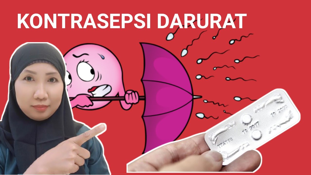 KONTRASEPSI DARURAT SOLUSI MENCEGAH KEHAMILAN SETELAH BERHUBUNGAN TANPA ...
