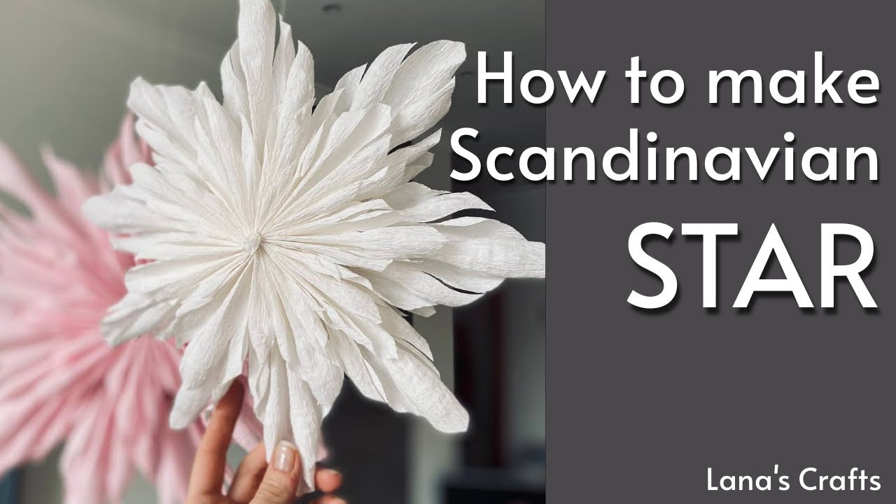 Scandinavian Decor: My fantasy crepe paper Star - YouTube