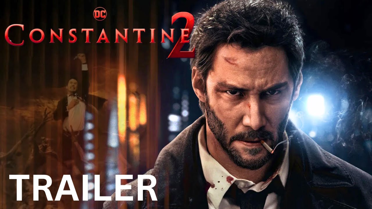 CONSTANTINE 2: Next Chapter – Trailer | Keanu Reeves | Warner Bros ...