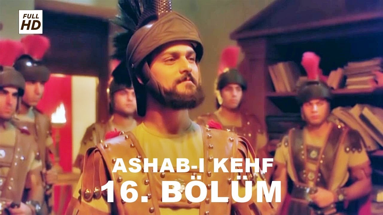ASHAB-I KEHF 16. BÖLÜM FULL HD (YEDİ UYURLAR) - YouTube