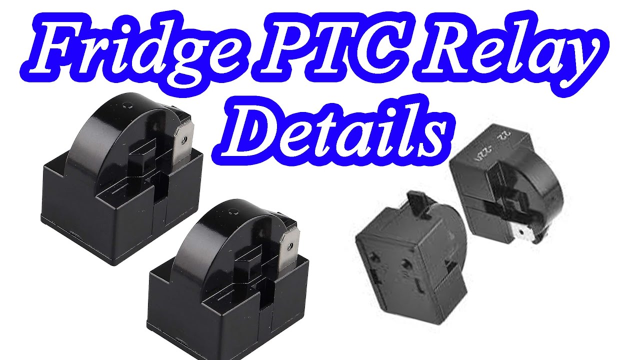 How to work Fridge / Refrigerator PTC Relay - YouTube