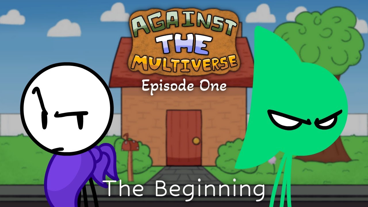 AGAINST THE MULTIVERSE : Episode 1 - THE BEGINNING - YouTube