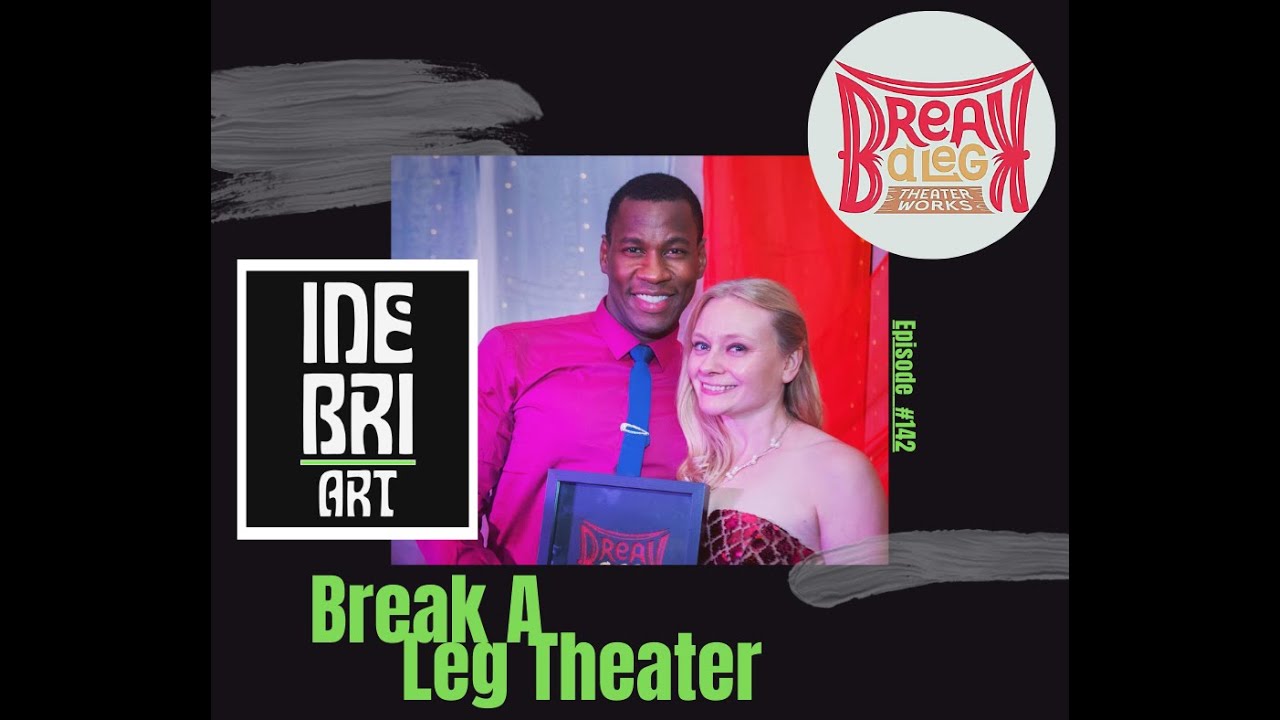 Break a Leg Theater Works Ep. 142 - YouTube