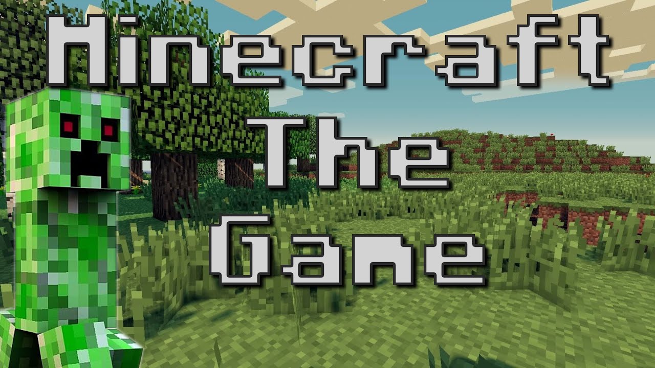 Minecraft, The Game... - YouTube