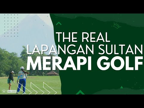 THE REAL "LAPANGAN SULTAN" : MERAPI GOLF - YouTube