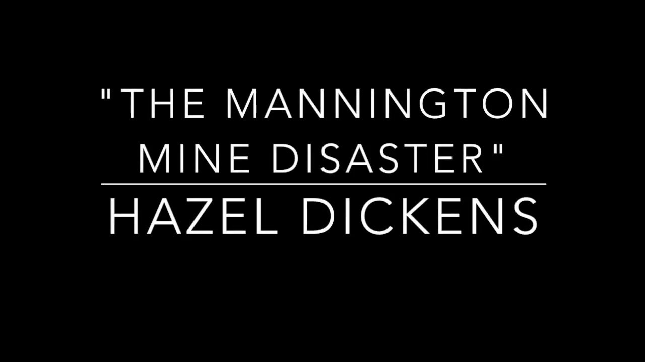 Hazel Dickens, "The Mannington Mine Disaster" - YouTube