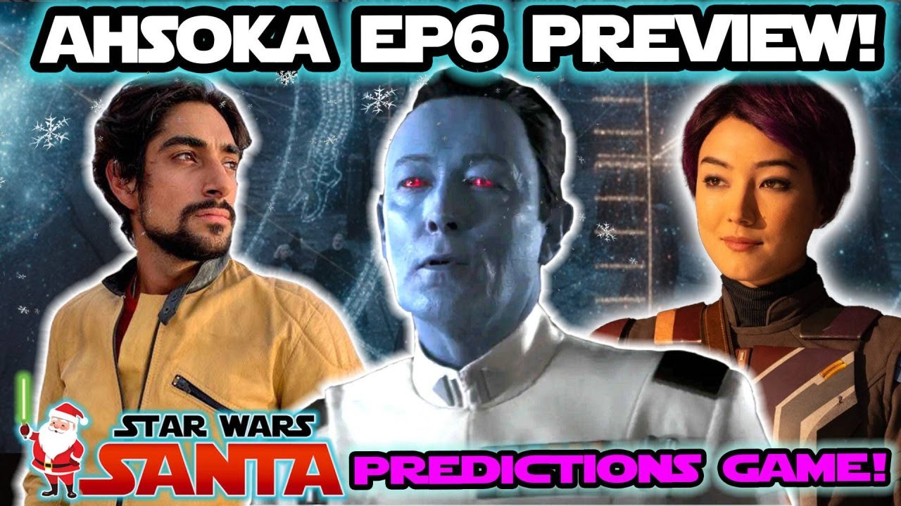 Ahsoka S1E6 Preview / Predictions!! [Writer's Strike Day 141] - YouTube
