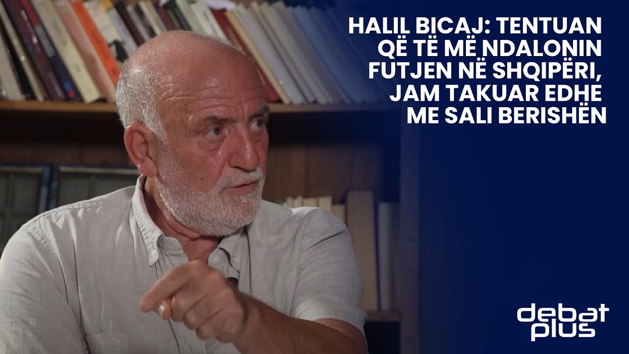 Halil Bicaj: Tentuan që të më ndalonin futjen në Shqipëri, jam takuar ...