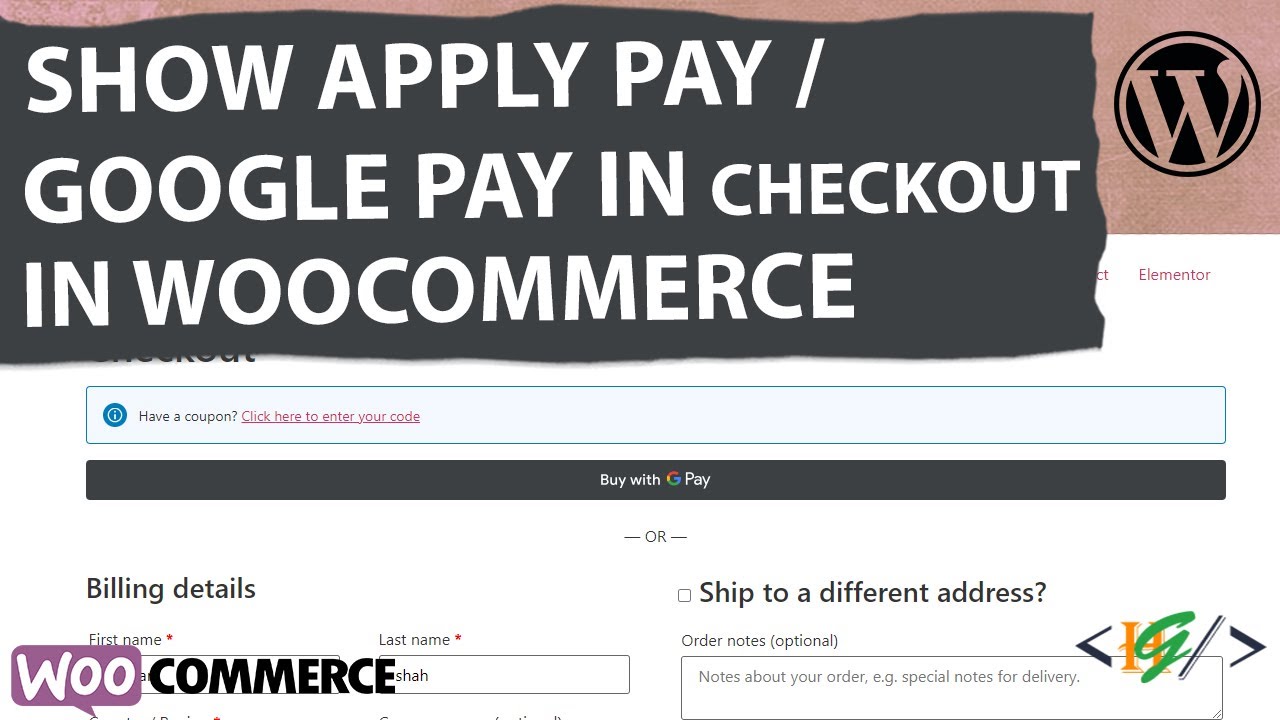 How to Add Apple Pay / Google Pay Button in Checkout Page Only in ...