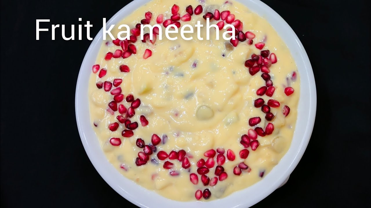 fruit ka meetha/fruit custard/Creamy custard/iftari special/afreen ...