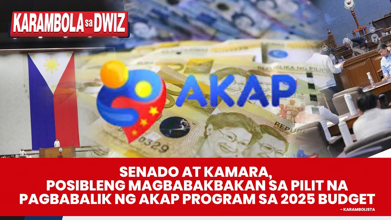 SENADO AT KAMARA, MAGBABAKBAKAN SA PILIT NA PAGBALIK NG AKAP PROGRAM SA ...
