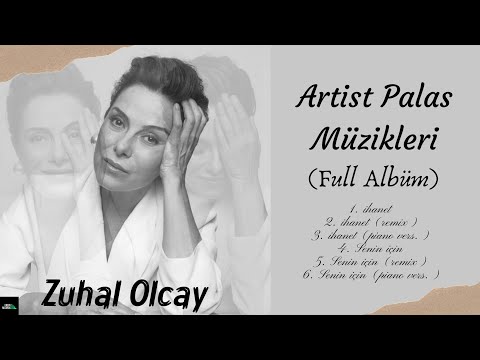 Zuhal Olcay - Artist Palas Müzikleri (Full Albüm)