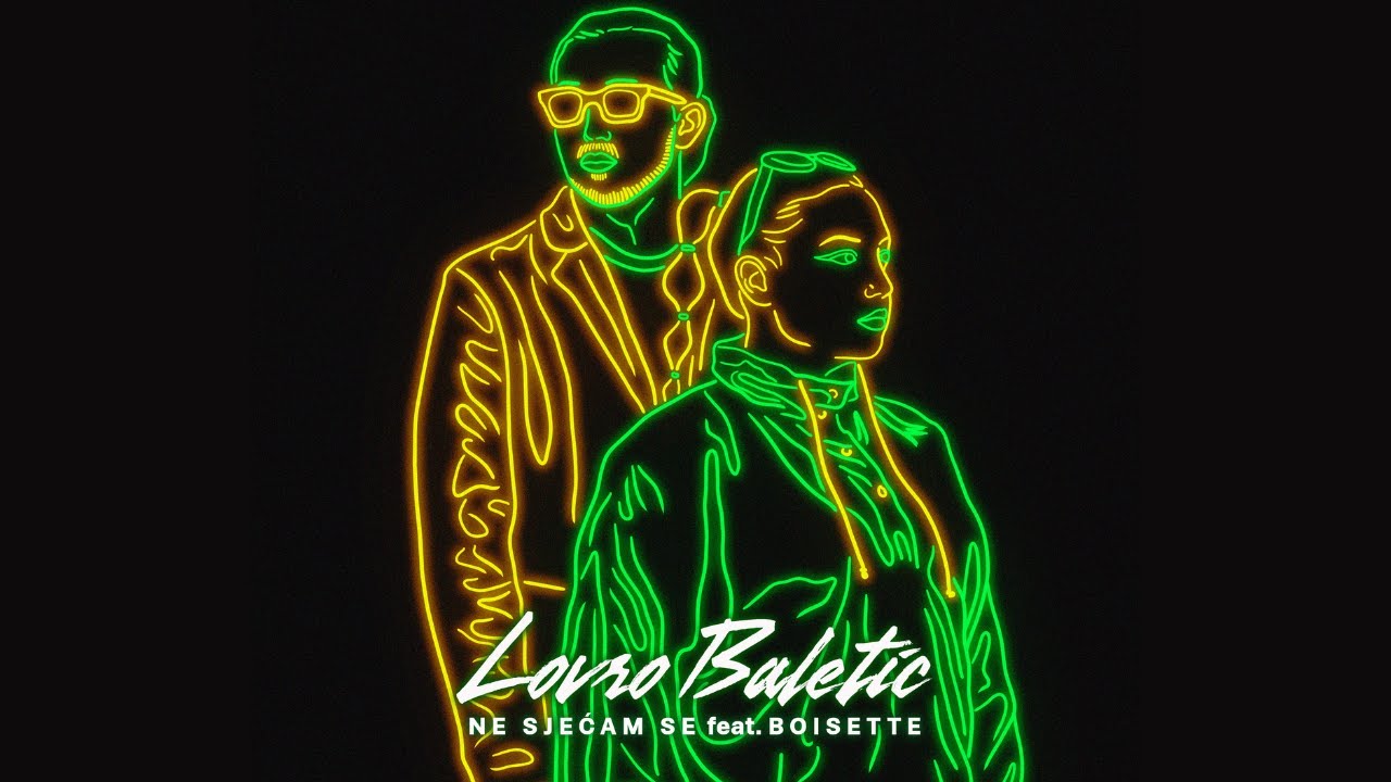 Lovro Baletic - Ne Sjecam Se feat. Boisette - YouTube