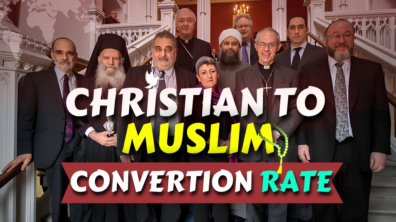 Why Are Christians Converting to Islam? Top 10 Countries with the ...