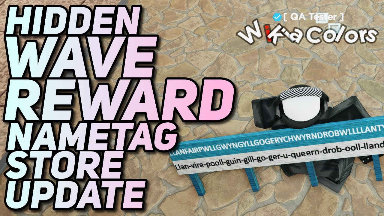 NEW HIDDEN WAVE TAG - NAMETAG STORE - COMMUNITY MAPS - TDS JUNE UPDATE ...