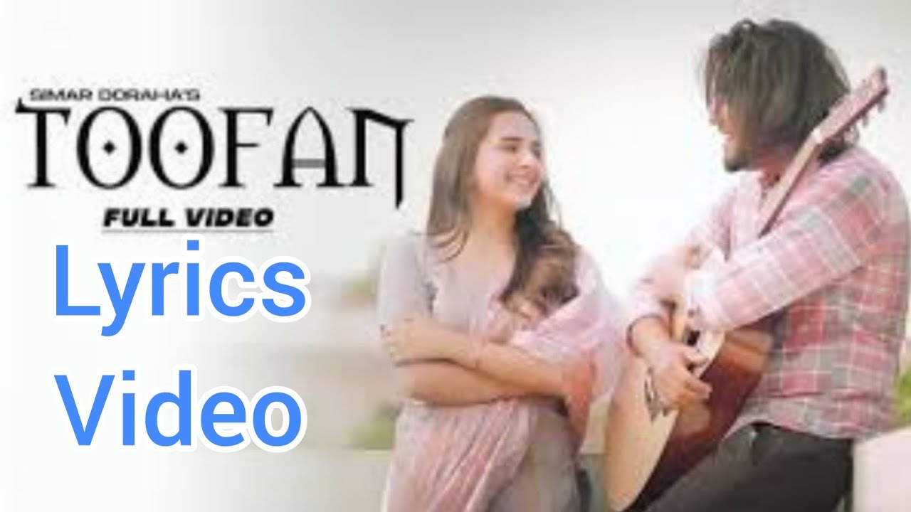 Toofan Lyrics Video | Toofan Lyrics Simar Dorraha | Toofan New Punjabi ...