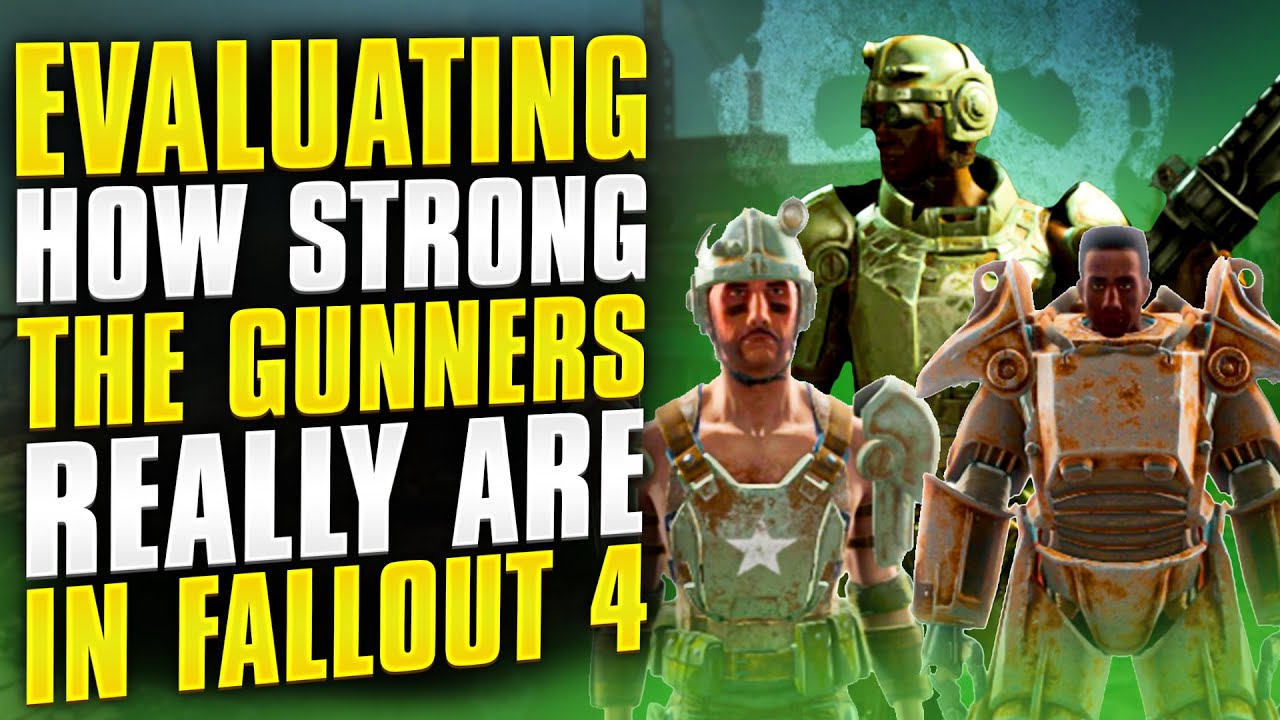 Evaluating How Strong Really Are The Gunners In Fallout 4 - YouTube