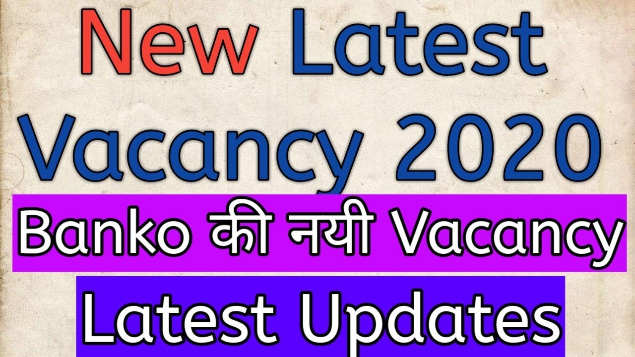 Latest Government Vacancy In Bank 2020 || Latest Vacancy || Latest Jobs ...