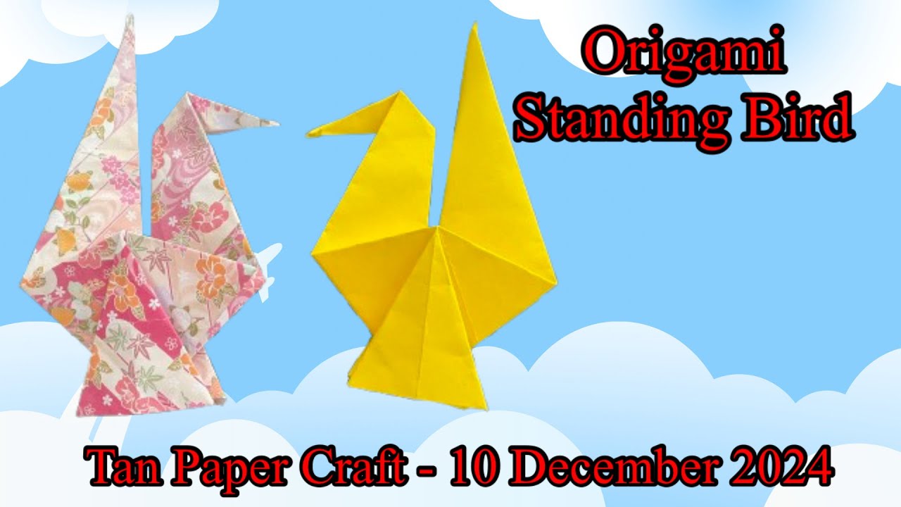 Tutorial ke 95 - Origami Standing Bird Centrepiece - YouTube