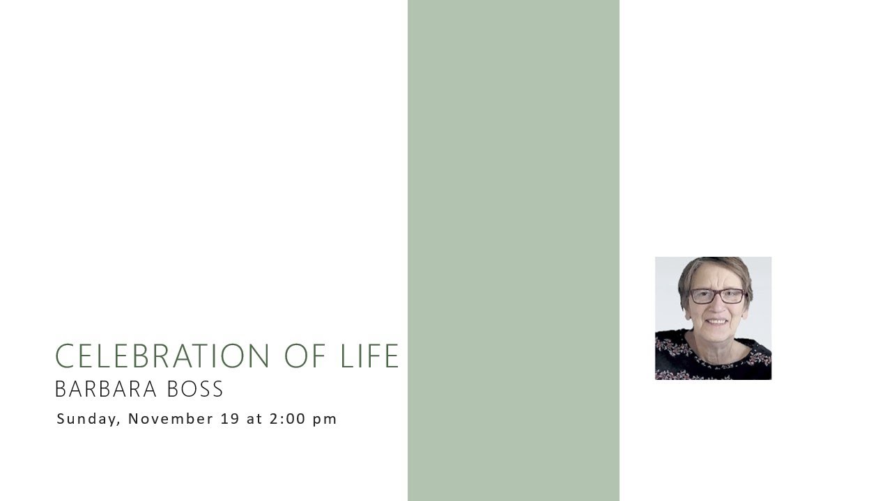CELEBRATION OF LIFE : Barbara Boss - YouTube