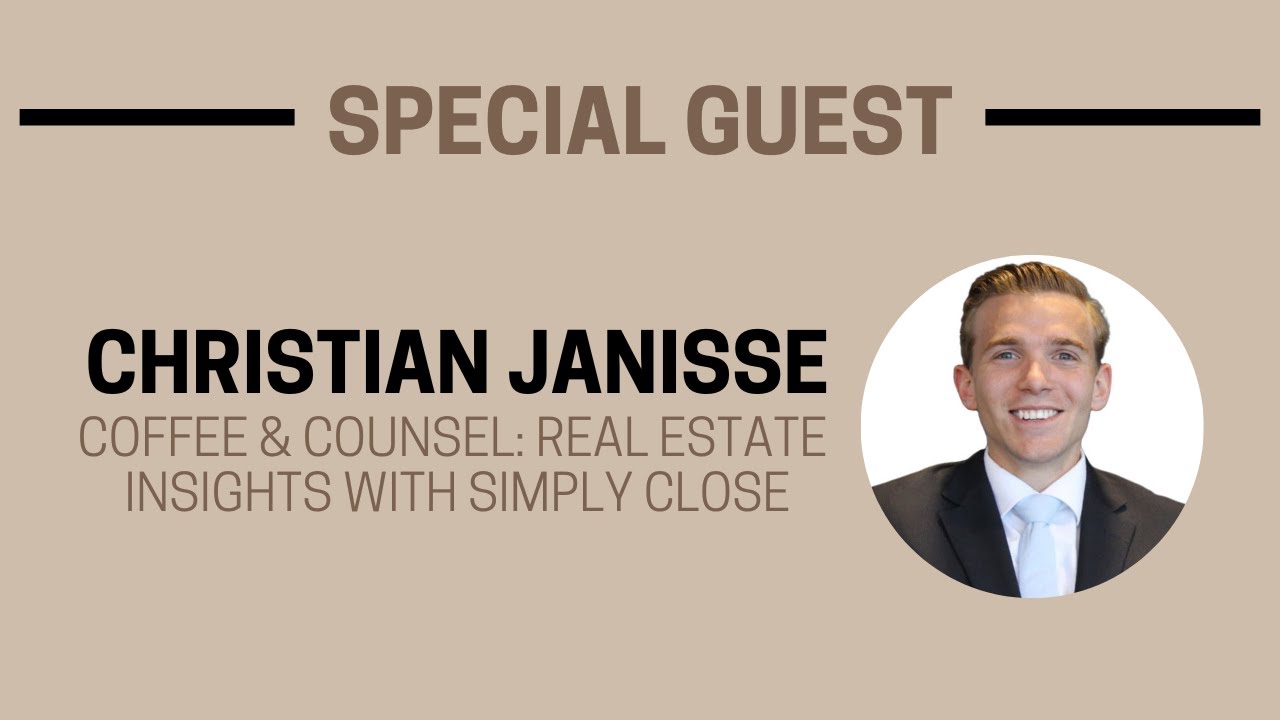 Coffee & Counsel: Real Estate Insights with Simplyclose - Live with ...