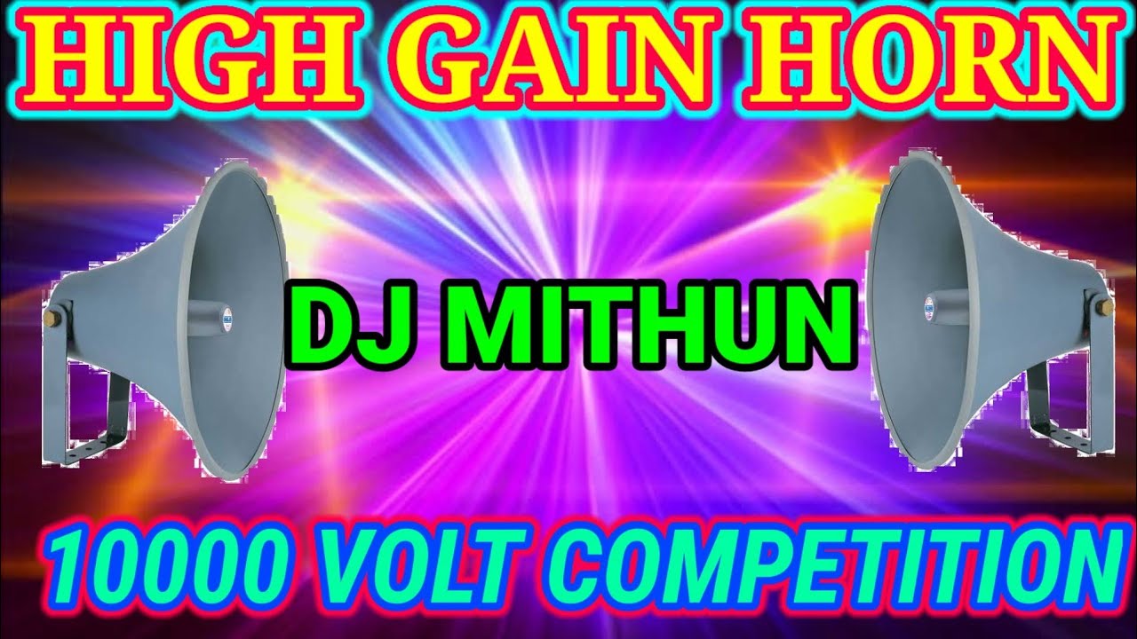 High gain competition horn//Dj Mithun Competition Music 2023 - YouTube