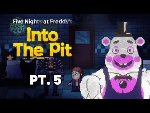 FNaF: Into The Pit (Pt. 5). BUFF HELPY IS CANON!!!! - YouTube