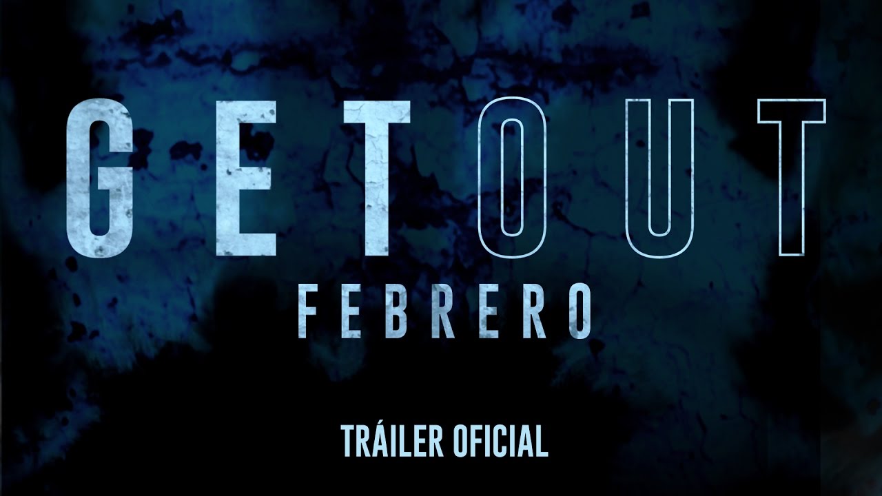 Get Out - Tráiler Oficial - YouTube