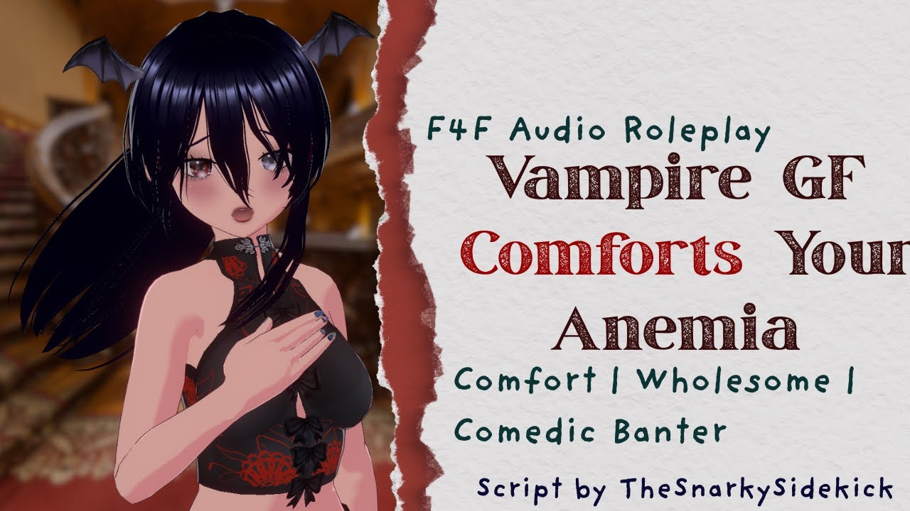 Vampire GF Comforts Your Anemia | F4F Audio Roleplay | Comfort ...