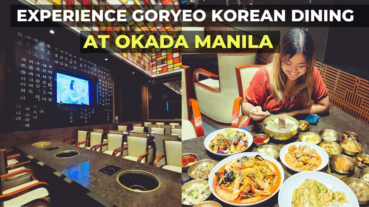 Goryeo Korean Dining Experience At Okada Manila With Eatigo - YouTube