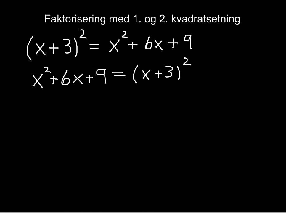 Algebra: Faktorisering med kvadratsetningene - YouTube