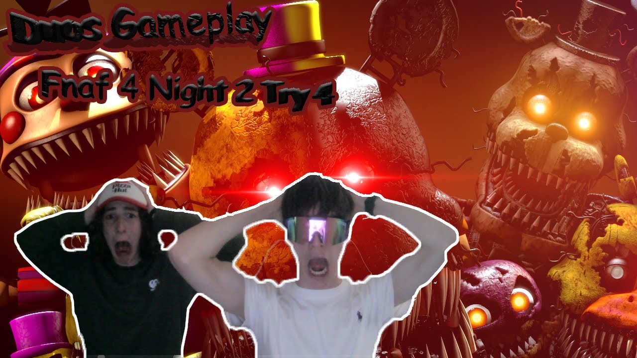 AHH SO SCARY!!! FNAF 4 Night 2 try 4 by bowery crew thomas and zach try ...