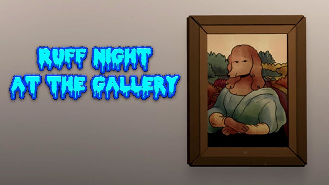 Ruff Night At The Gallery [PC] - Início do jogo - Gameplay - YouTube