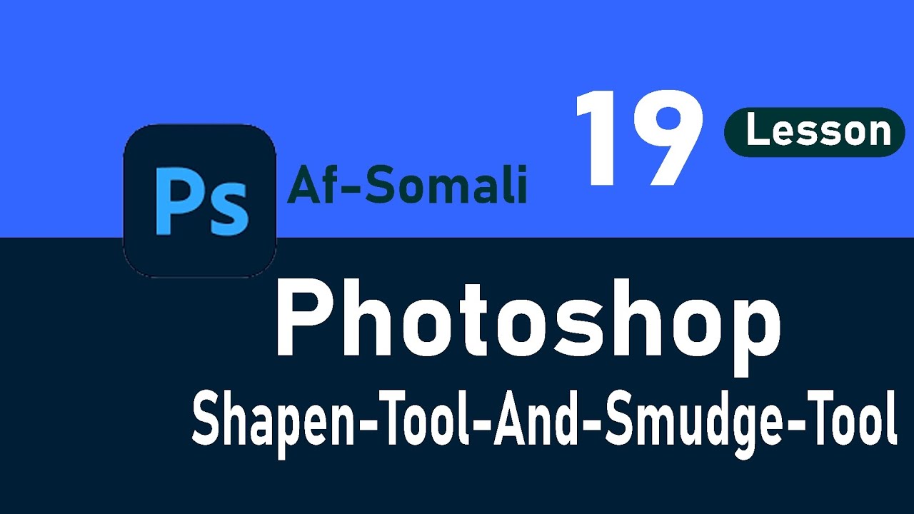 Shapen-Tool-And-Smudge-Tool Adobe photopshop afsomali - YouTube