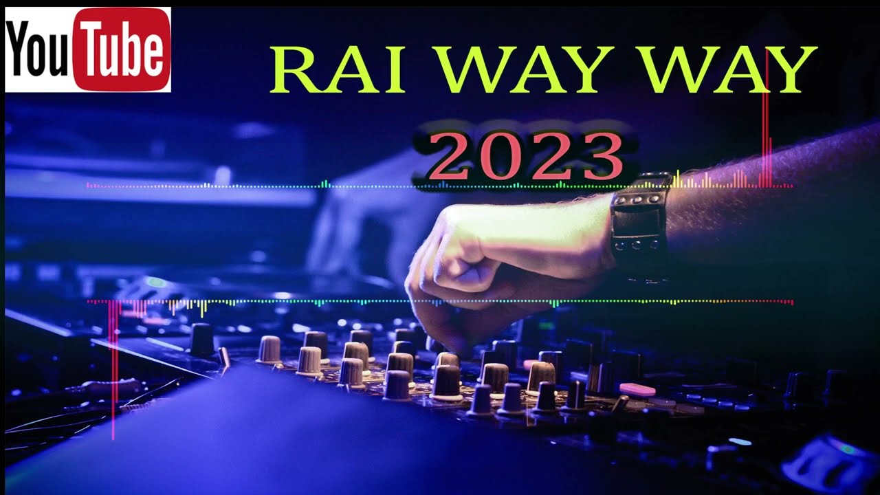 (cover)🔥RAI WAY WAY MIX💲 instru 👍2023💪 راي واي - YouTube
