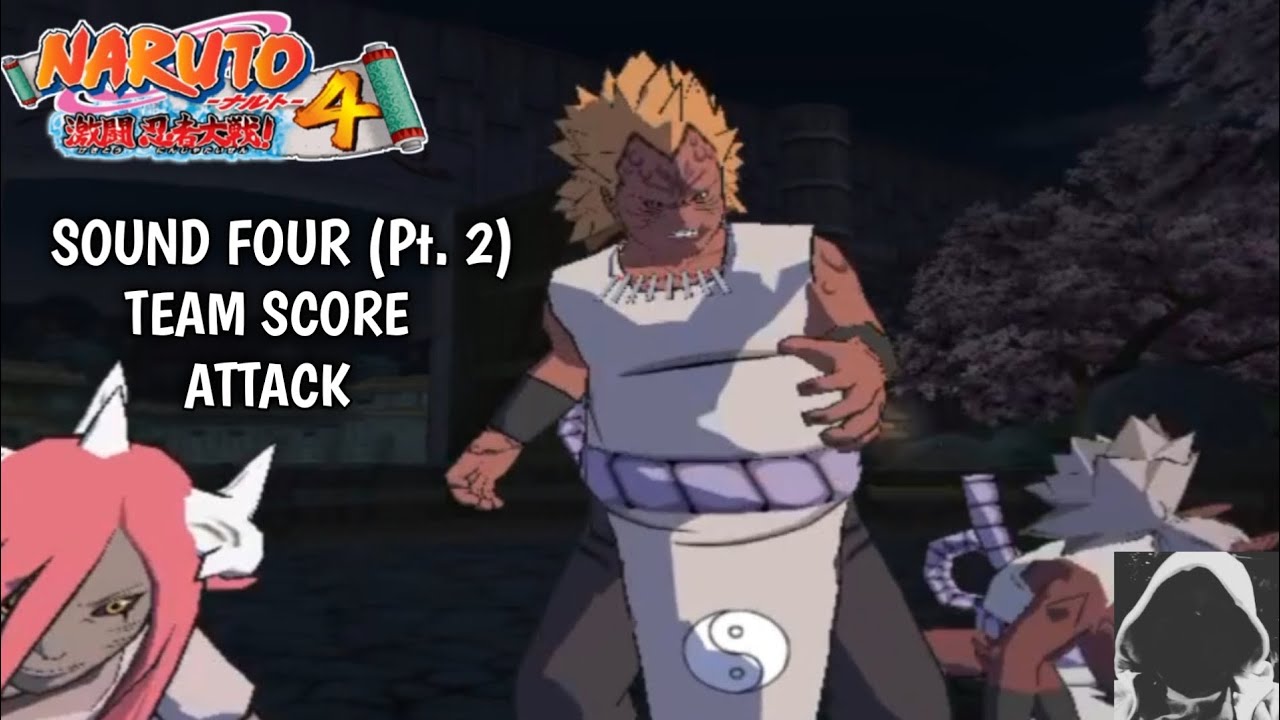 Sound Four (Part 2) | Score Attack Mode | Naruto Gekito Ninja Taisen! 4 ...