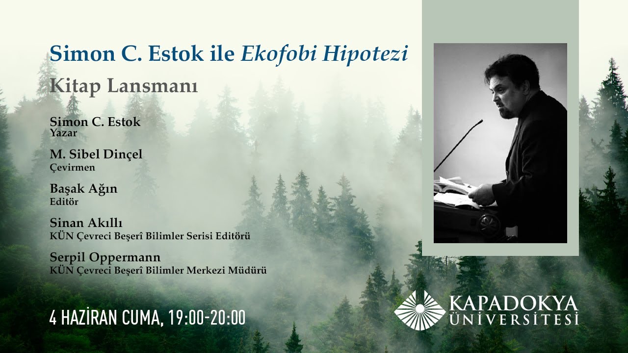 Simon C. Estok ile Ekofobi Hipotezi Kitap Lansmanı - YouTube