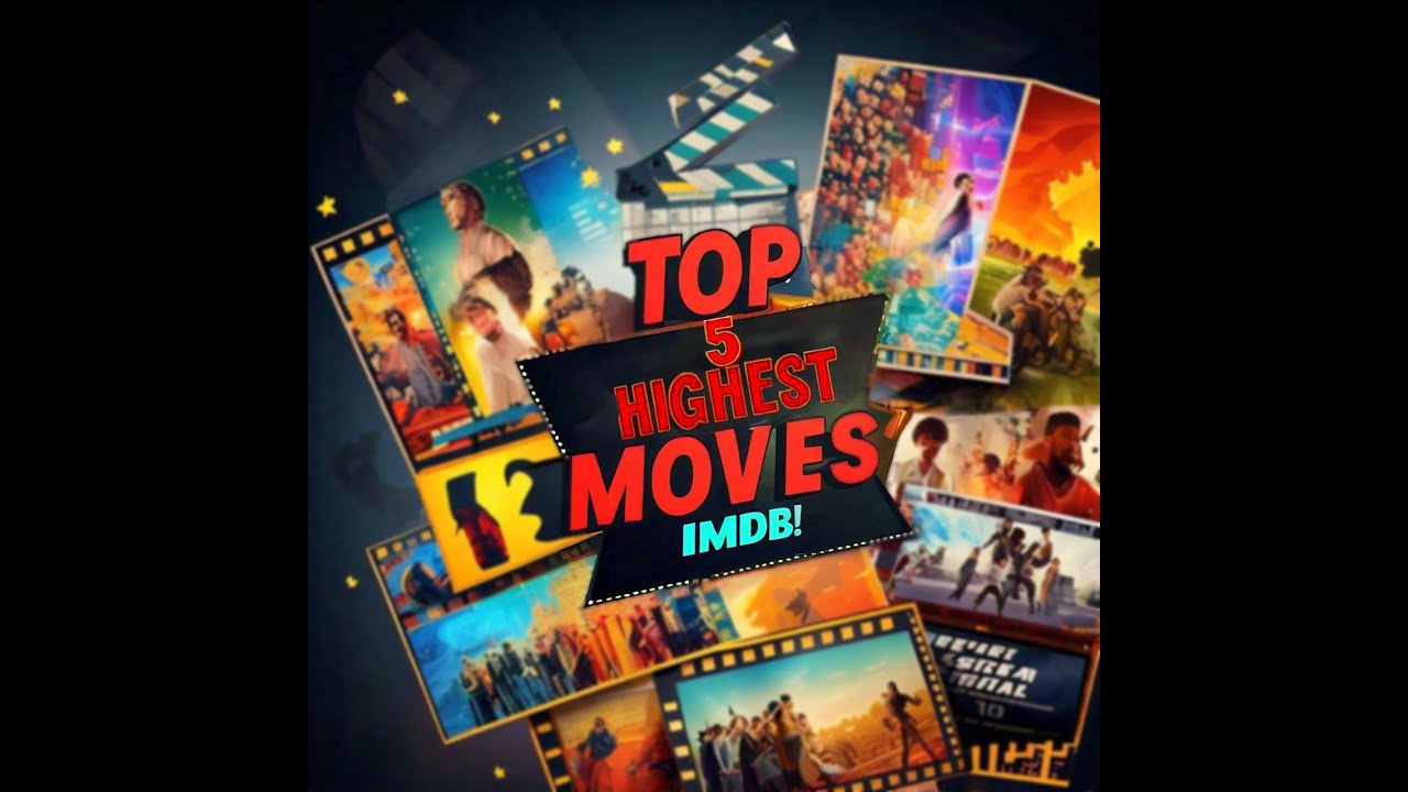 The Ultimate Movie List: Top 5 Highest-Rated Films on IMDb ||The Best ...