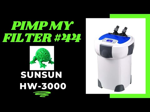 Pimp My Filter #44 - SunSun HW-3000 Canister Filter - YouTube