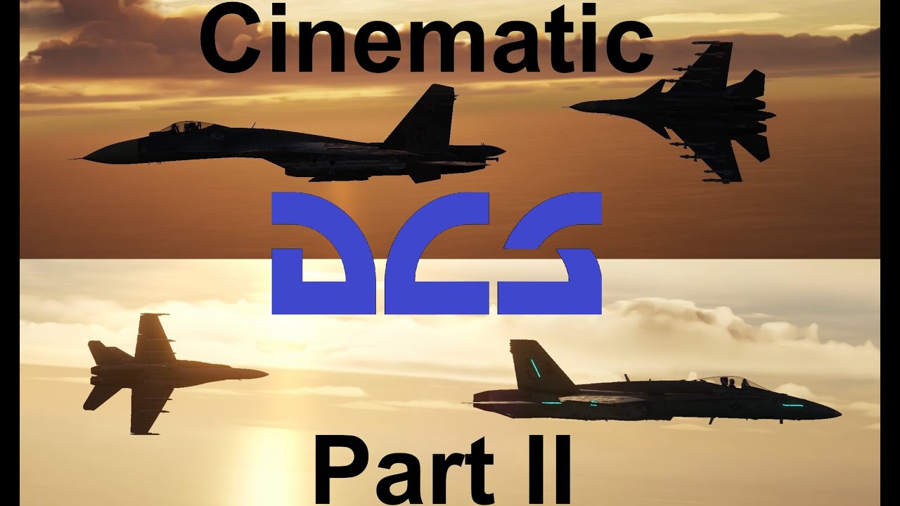 It's Cinematic Part 2 | DCS World - YouTube