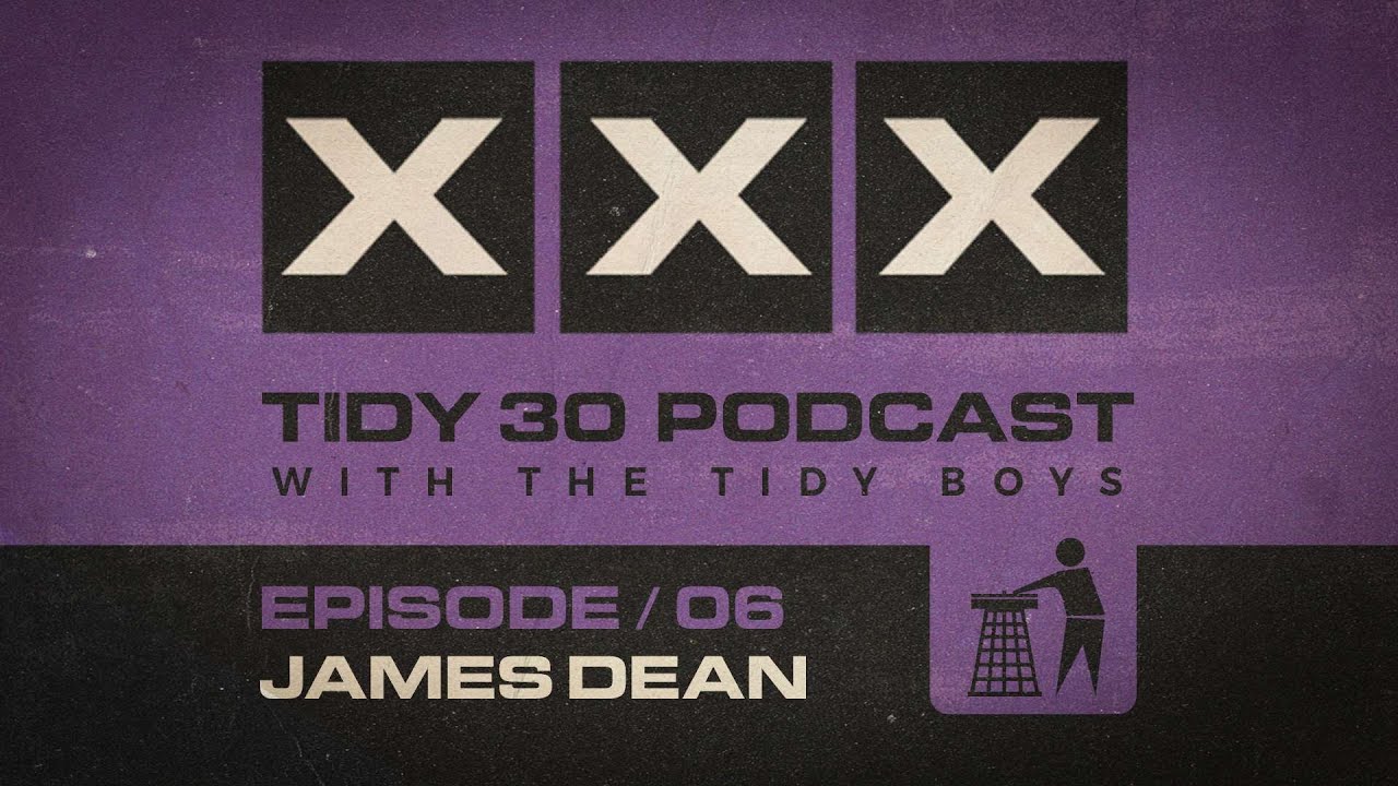 Tidy 30 Podcast Episode 06 - James Dean & The Tidy Boys - YouTube