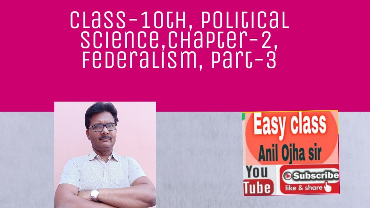 NCERT Class 10th Political Science Chapter 2 Federalism Part 3 ncert-class-10th-political-science-chapter-2-federalism-part-3