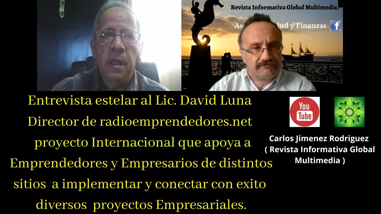 Entrevista con David Luna Director de Radio Emprendedores - YouTube