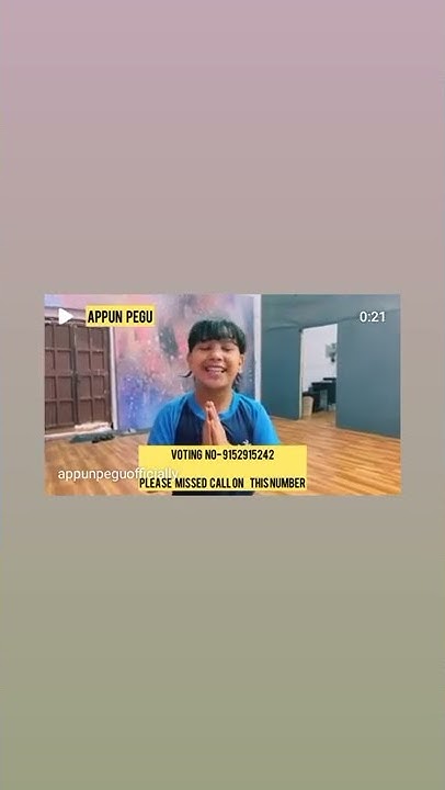 please vote for appun pegu - YouTube