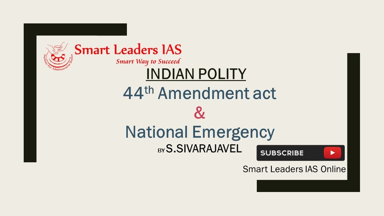 44th Amendment act & National Emergency by S.SIVARAJAVEL, Director ...