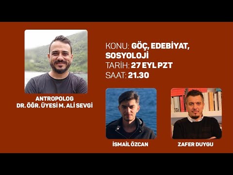 Göç, Edebiyat, Sosyoloji - Dr. Öğr. Üyesi Mehmet Ali Sevgi / Doç. Dr. Zafer Duygu