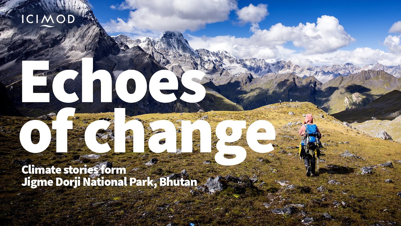 Echoes of Change: Climate Stories from Jigme Dorji National Park ...
