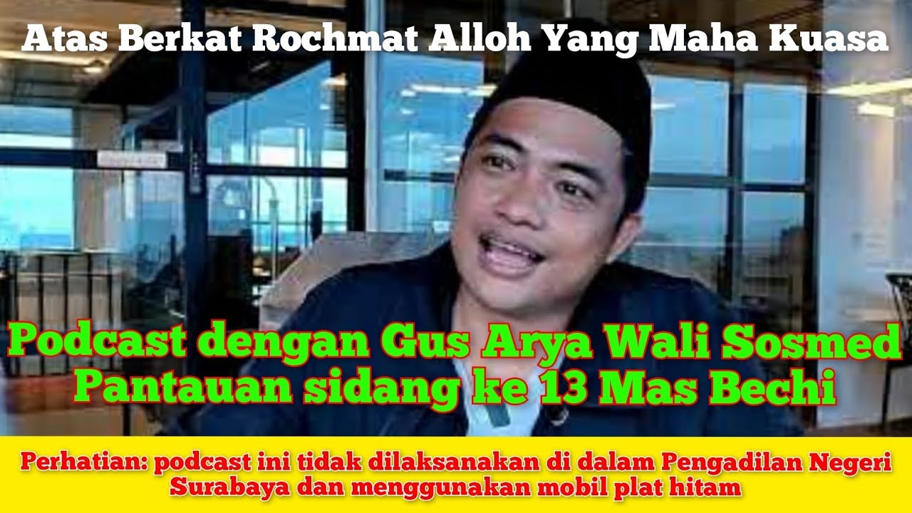 Interview Gus Arya, Memantau Sidang ke 13 Mas Bechi - YouTube
