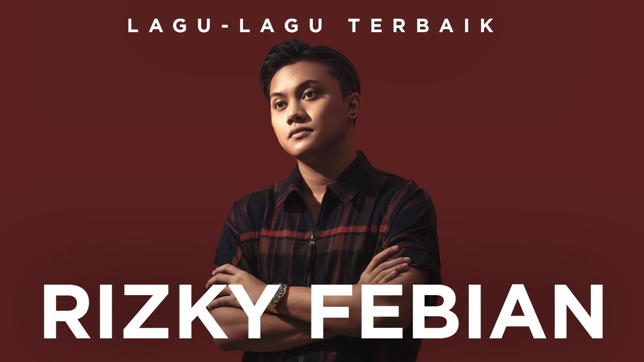 Kumpulan Lagu-Lagu Terbaik Rizky Febian - YouTube