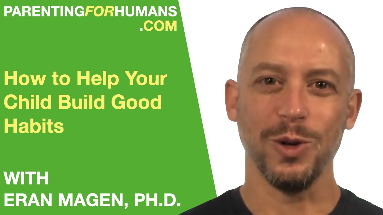 How to Help Your Child Build Good Habits - Parent Venture #29 (English ...